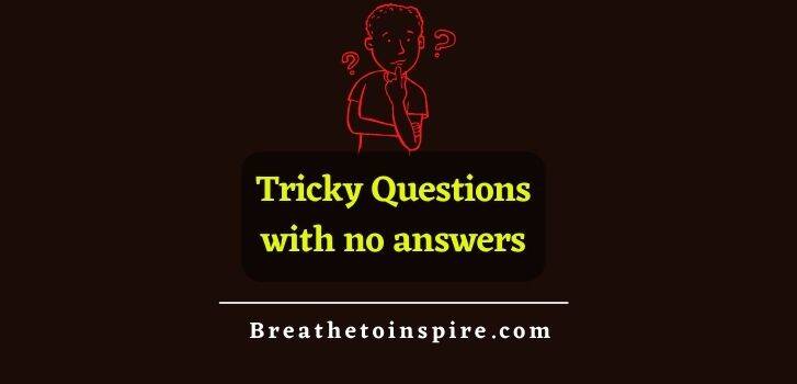200 Questions With No Answers (unanswerable & Mind Blowing) - Breathe ...