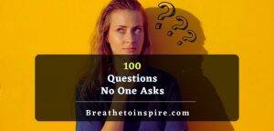 100 Questions No One Asks Ever(deep, Funny & Weird Discussions About ...