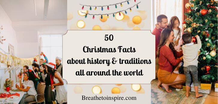50 Christmas Facts About History, Fun Holiday Traditions All Around The ...